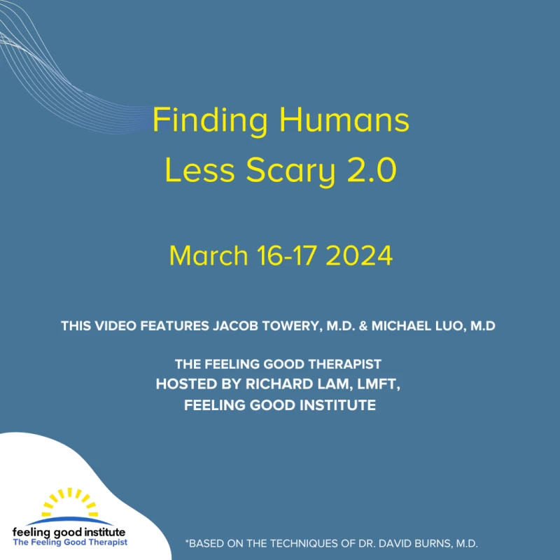 Finding Humans Less Scary 2.0: Social Anxiety Workshop - Feeling Good ...